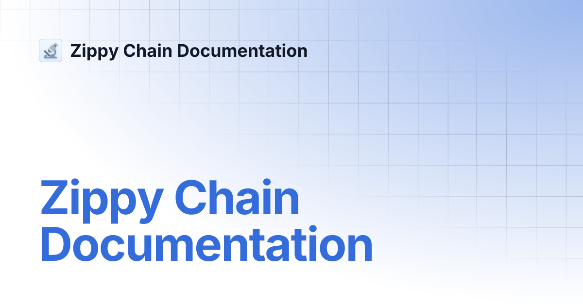 Zippy Chain Documentation